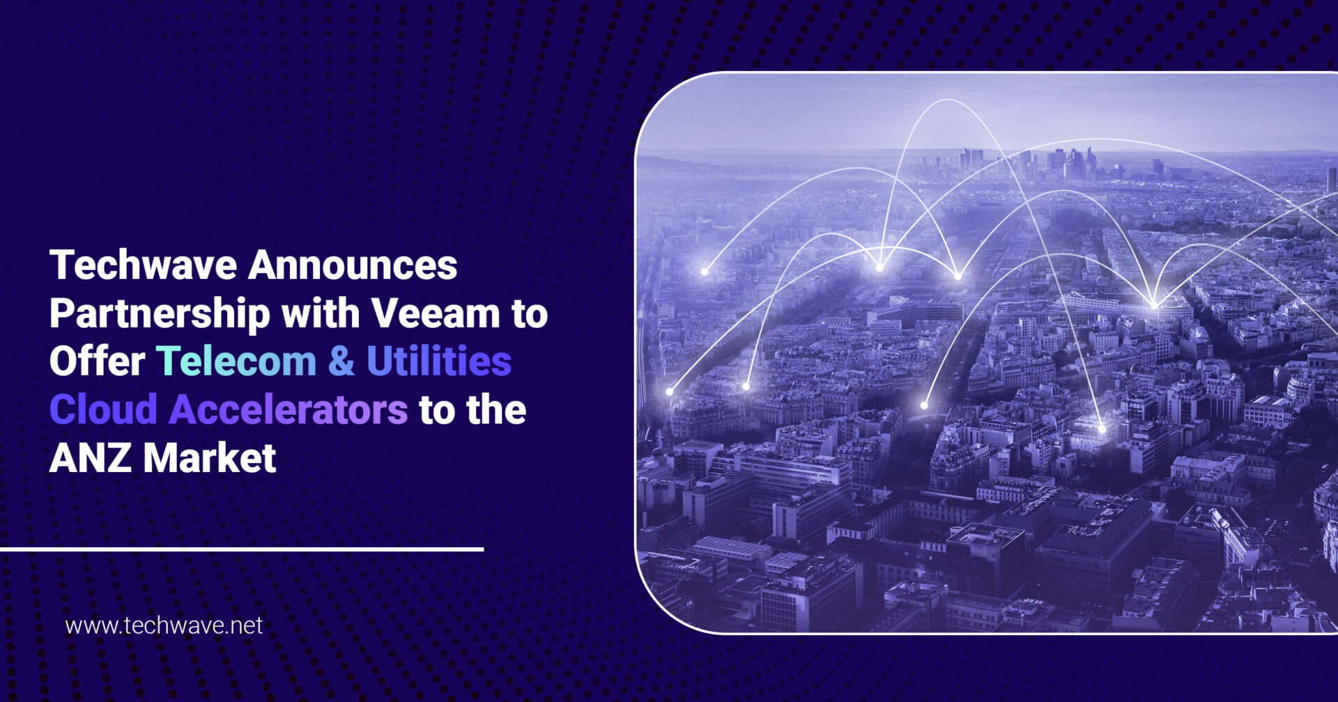 Techwave Announces Partnership with Veeam to Offer Telecom & Utilities ...