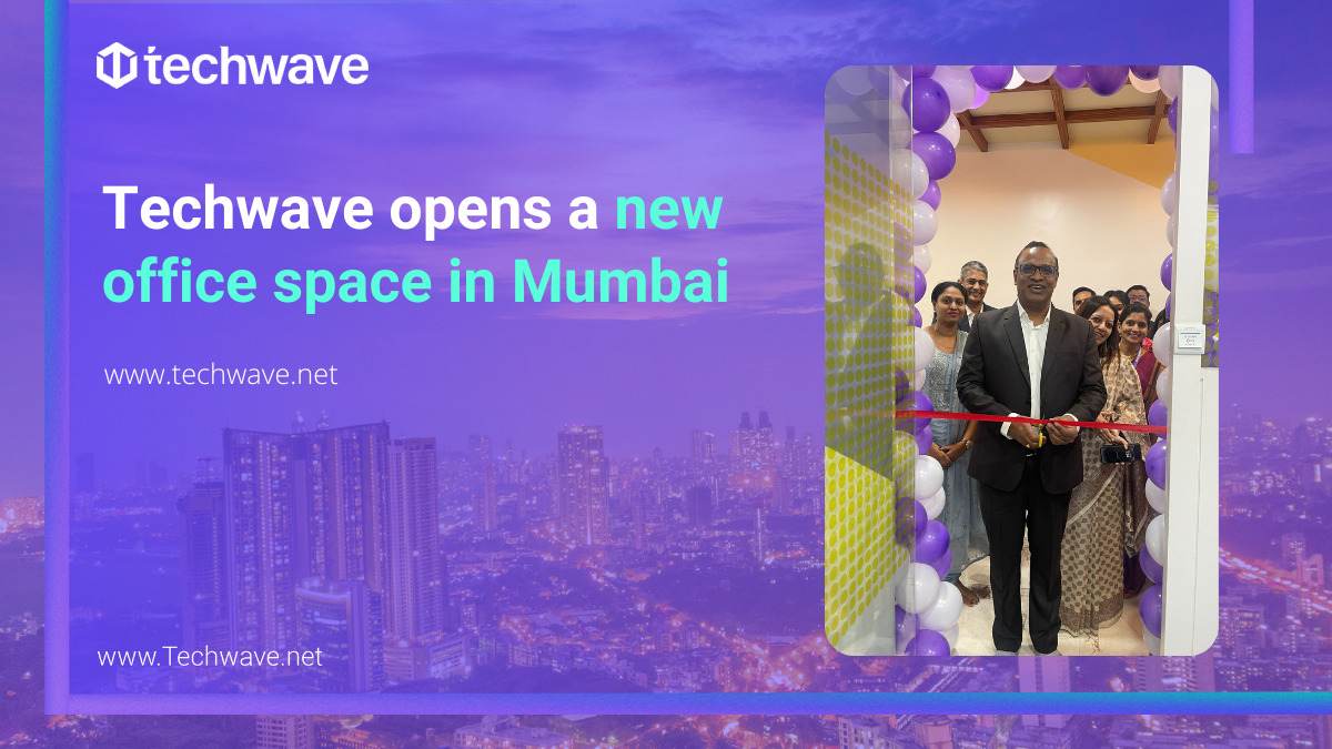 Techwave opens a new office space in Mumbai