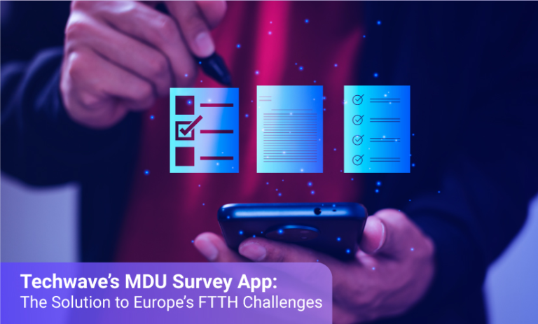 Beyond MDU Challenges: Survey Apps Pave the Way for Seamless FTTH in Europe